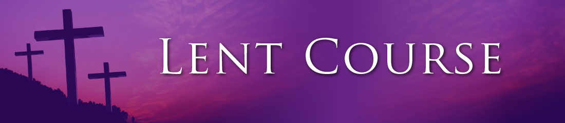 Lent Course 2017 - St John's Houghton & St Peter's Kingmoor